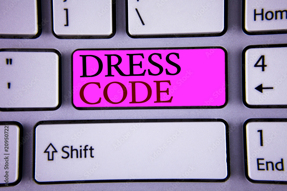 Text sign showing Dress Code. Conceptual photos Rules of what you can ...