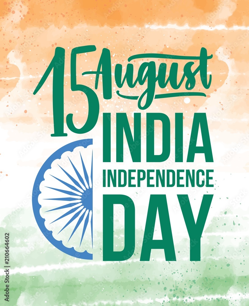 Flyer, poster or card template with India Independence Day lettering ...