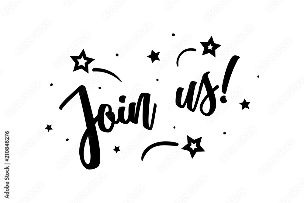 Join us. Beautiful greeting card poster, calligraphy black text Word ...