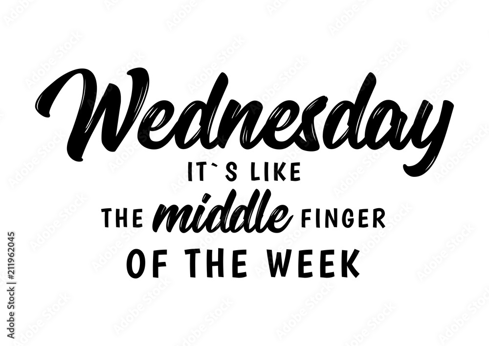 wednesday funny quote Stock Vector | Adobe Stock