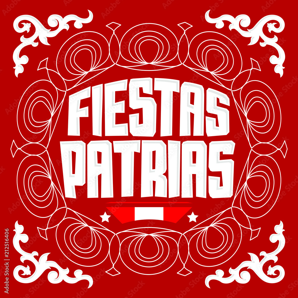 Fiestas Patrias, National Holidays spanish text, Peru theme patriotic ...