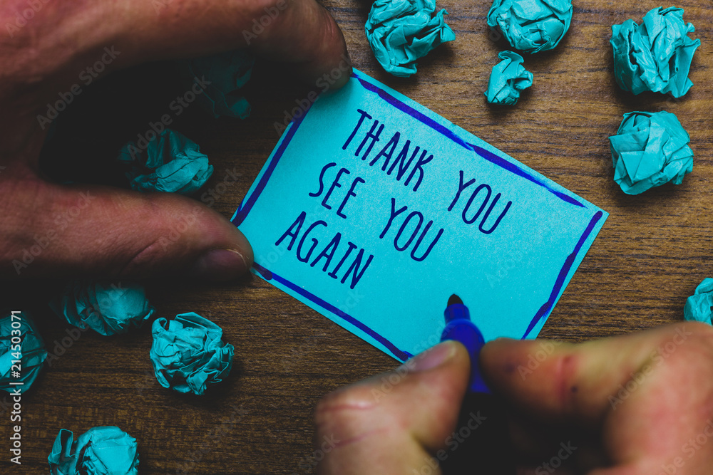 Writing note showing Thank You See You Again. Business photo showcasing ...