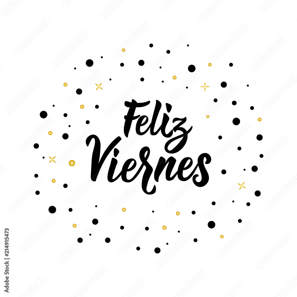 text in Spanish: Happy Friday. Lettering. calligraphy vector ...