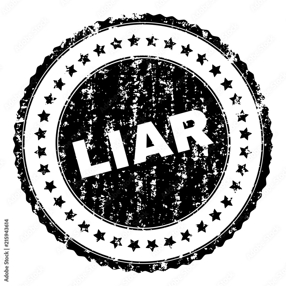 LIAR seal stamp with corroded texture. Black vector rubber print of ...