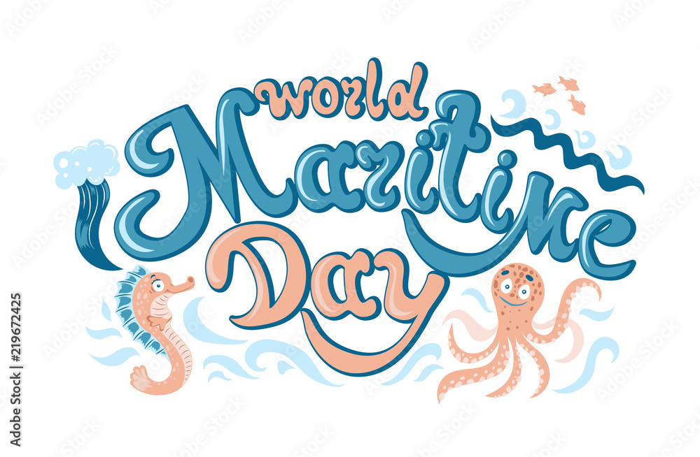 World Maritime day - hand-written text, words, typography, calligraphy ...
