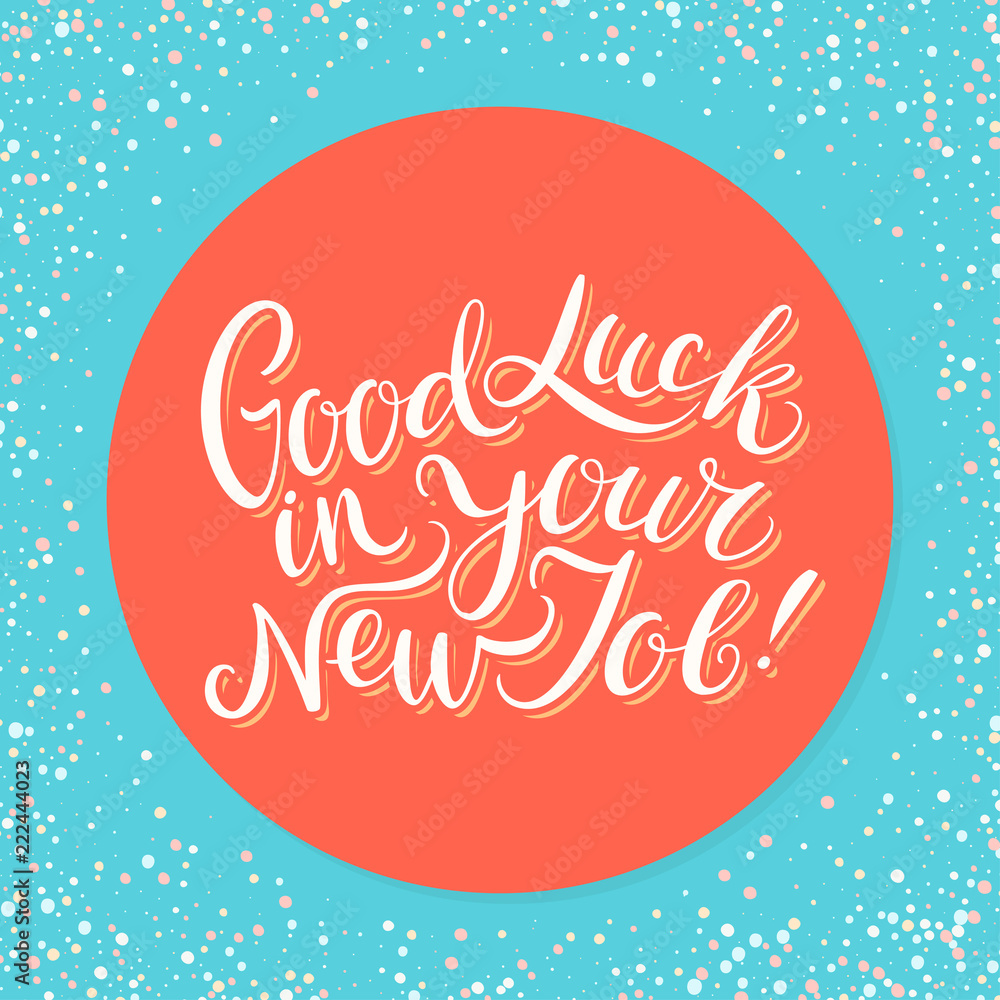Good luck in your New Job. Vector lettering. Stock Vector | Adobe Stock