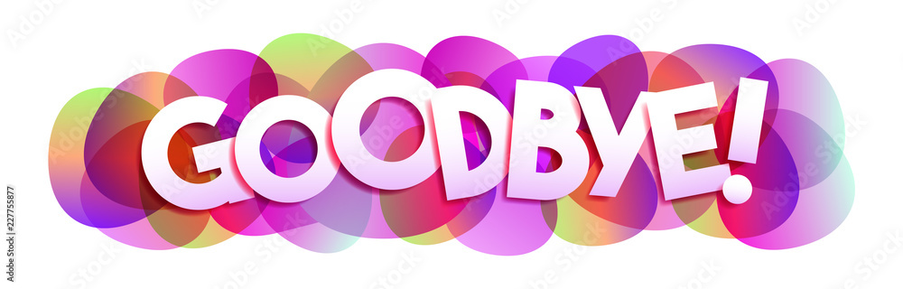 Goodbye! word vector banner Stock Vector | Adobe Stock