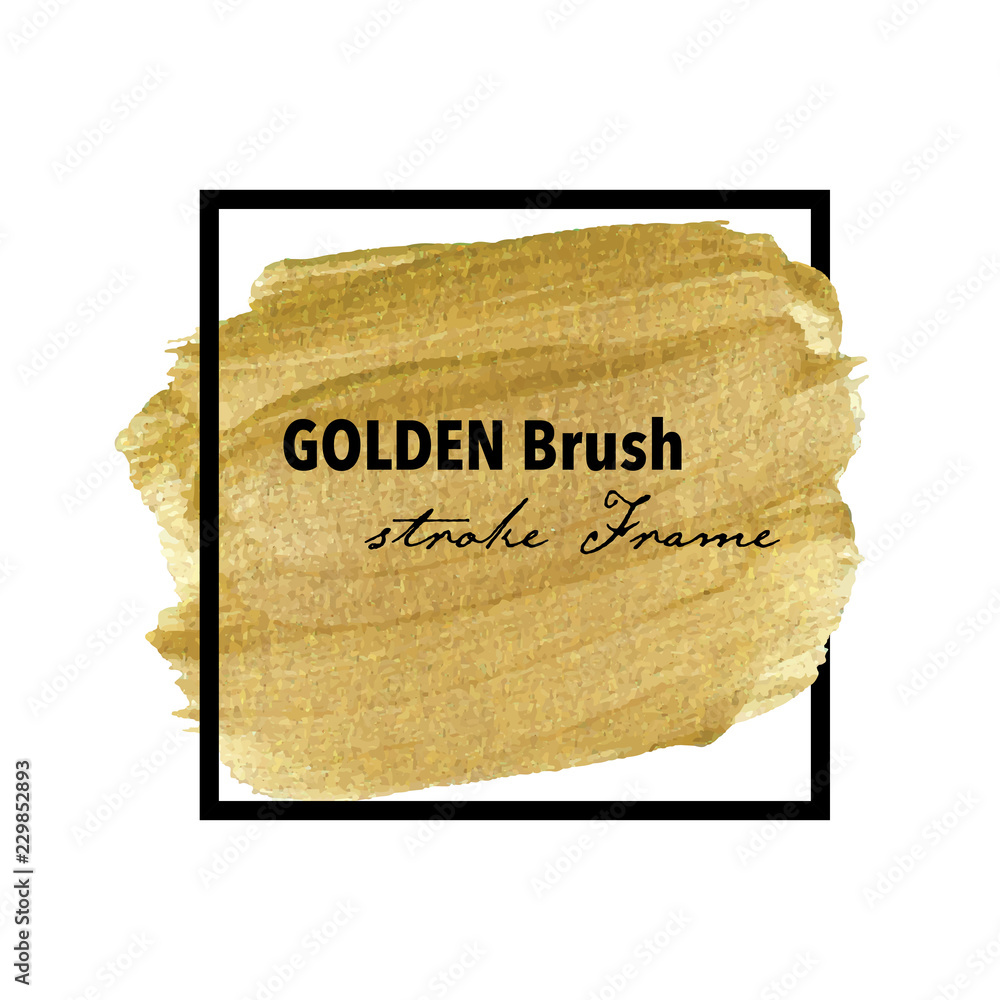 Golden brush stroke frame, Gold texture paint stain, Vector ...