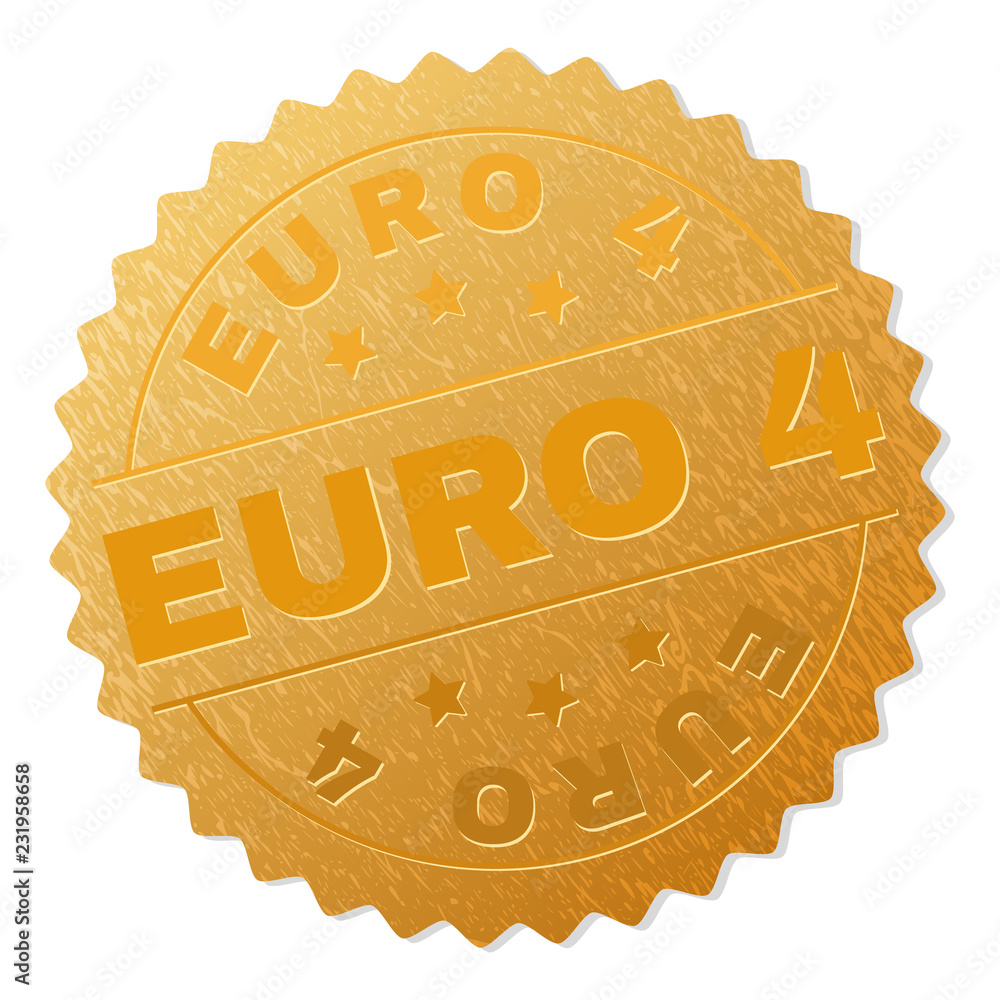 Image vectorielle Stock EURO 4 gold stamp award. Vector gold award with ...