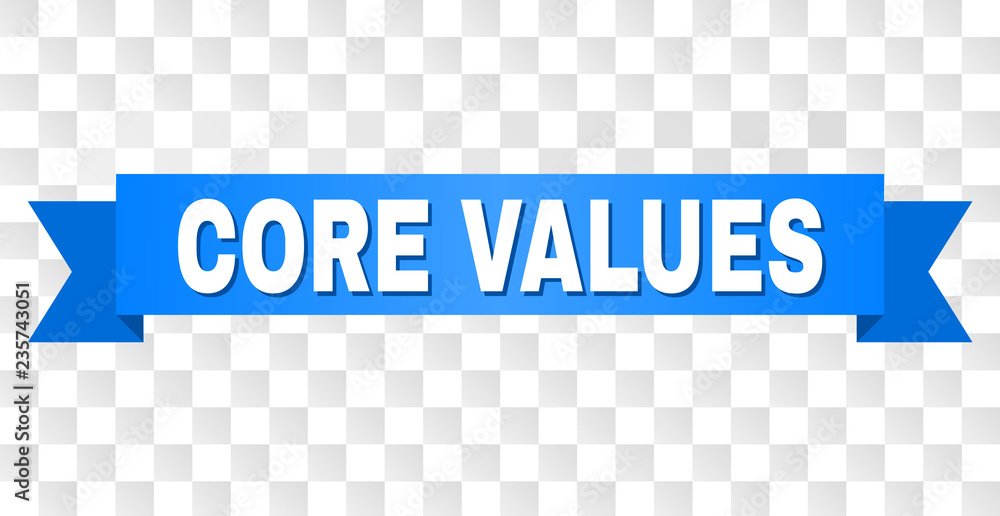 CORE VALUES text on a ribbon. Designed with white caption and blue ...
