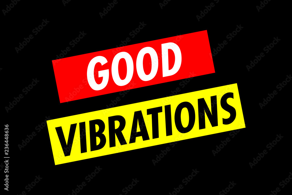 Two angled lines of text: Good Vibrations. 1970s progressive poster ...
