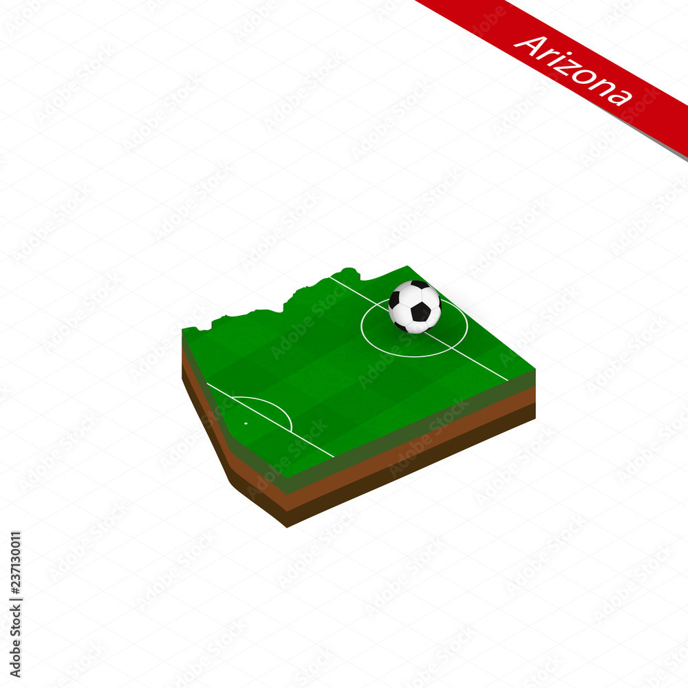 Isometric map of US state Arizona with soccer field. Football ball in ...