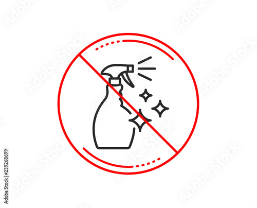 No or stop sign. Cleaning spray line icon. Washing liquid or Cleanser ...