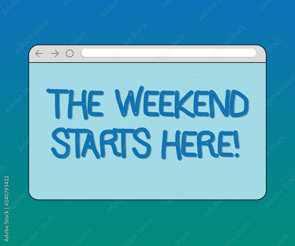 Handwriting text The Weekend Starts Here. Concept meaning Final of the ...
