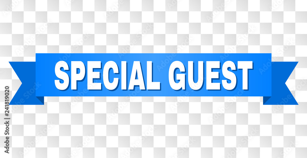 SPECIAL GUEST text on a ribbon. Designed with white caption and blue ...