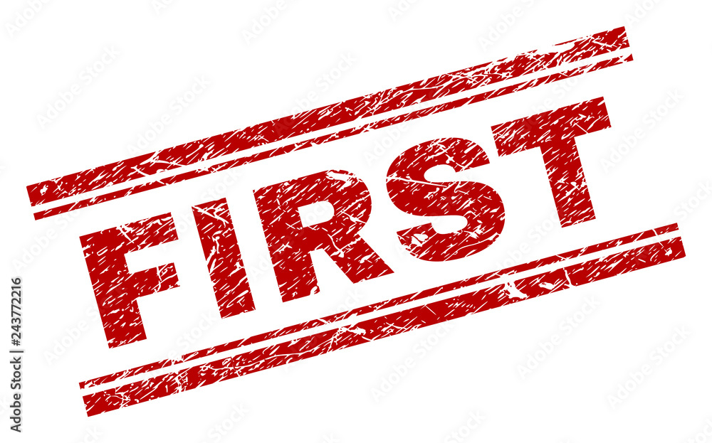 FIRST seal imprint with grunge texture. Red vector rubber print of ...