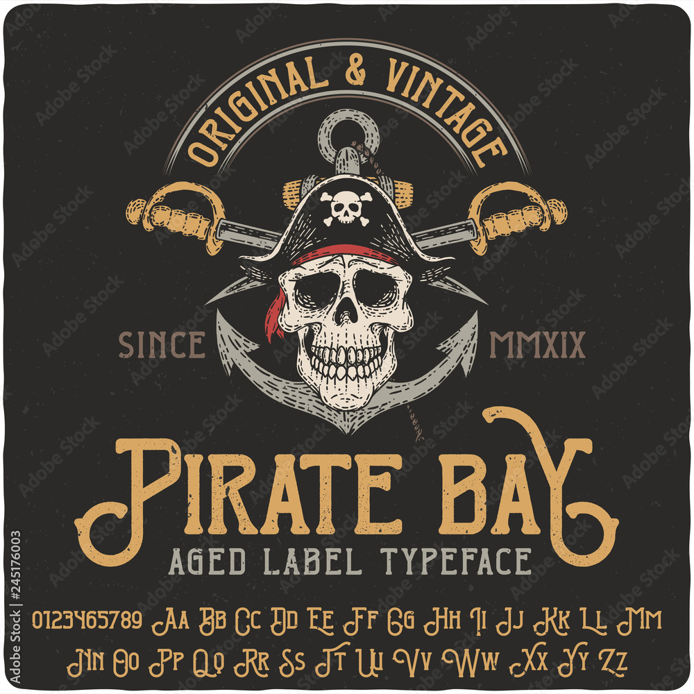 Vintage label typeface named Pirate Bay. Strong original logo font ...