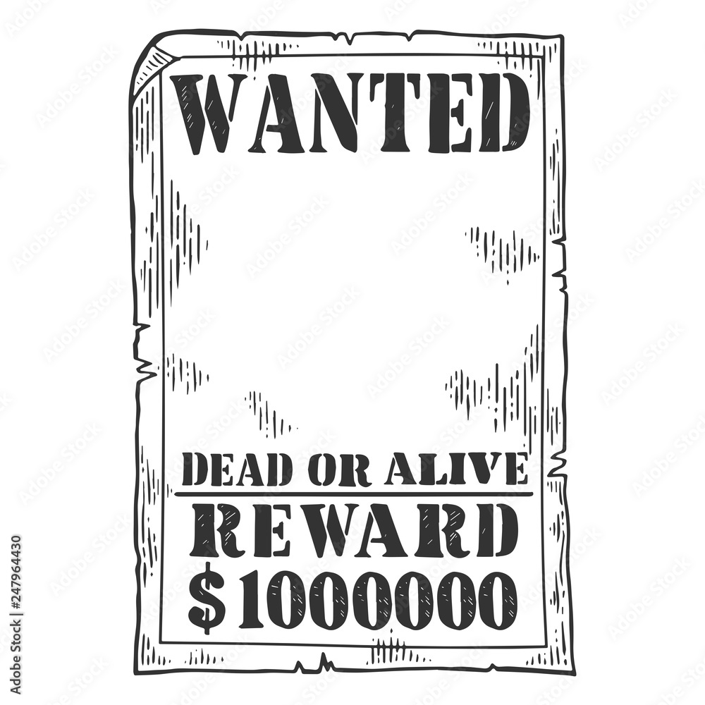 Wanted criminal reward poster template engraving vector illustration ...