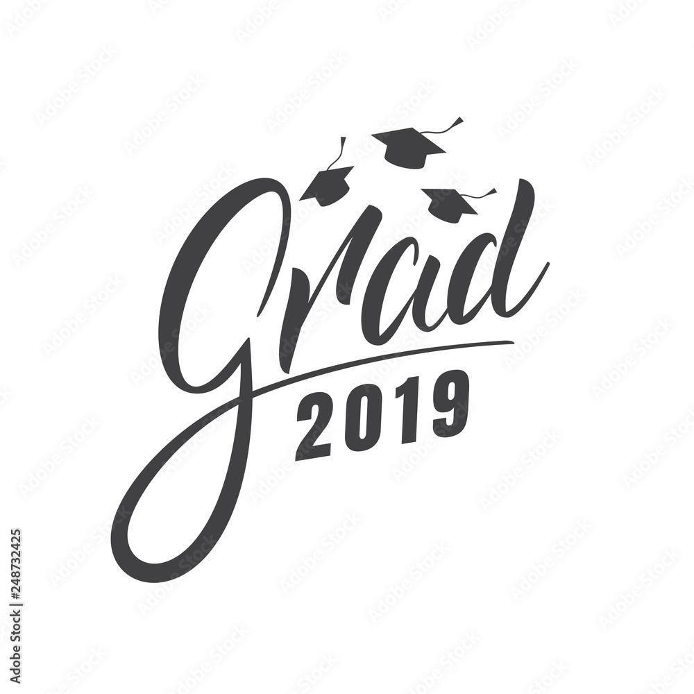 Graduation 2019. Grad 2019 lettering label for graduation celebration ...