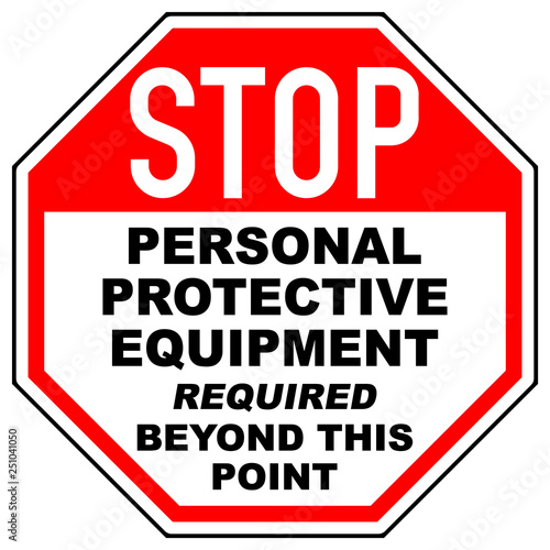 Osn7 Octagonsignnew Osn English Stop Personal Protective Equipment Required Beyond This