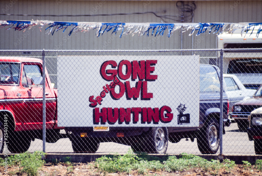 Rural Oregon, circa 1990. Displayed in a logging community, this sign ...