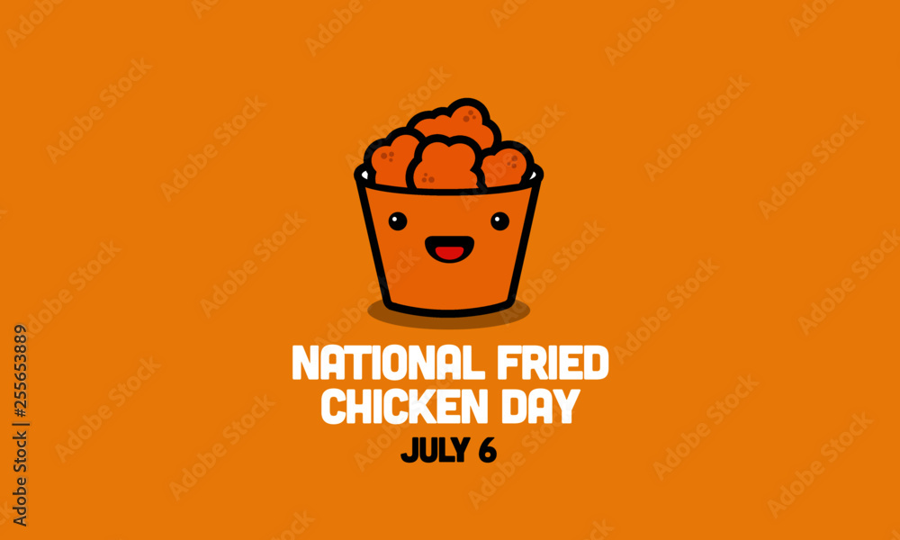 National Fried Chicken Day 6 July Poster Design Stock Vector | Adobe Stock