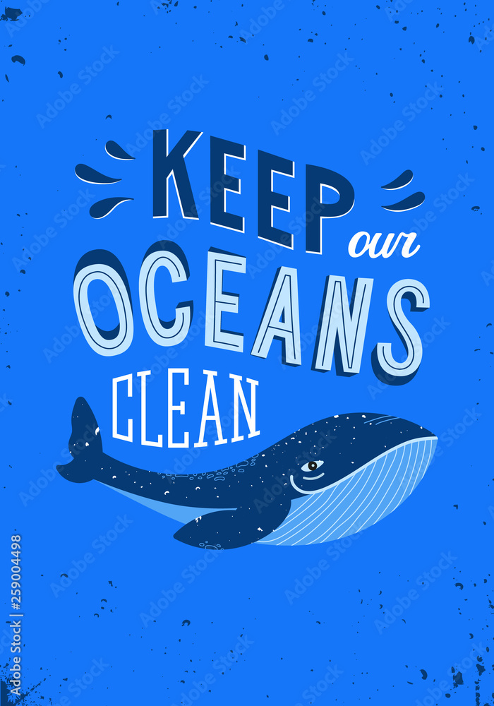 Keep our oceans clean. No plastic concept. Stop pollution. Ecological ...