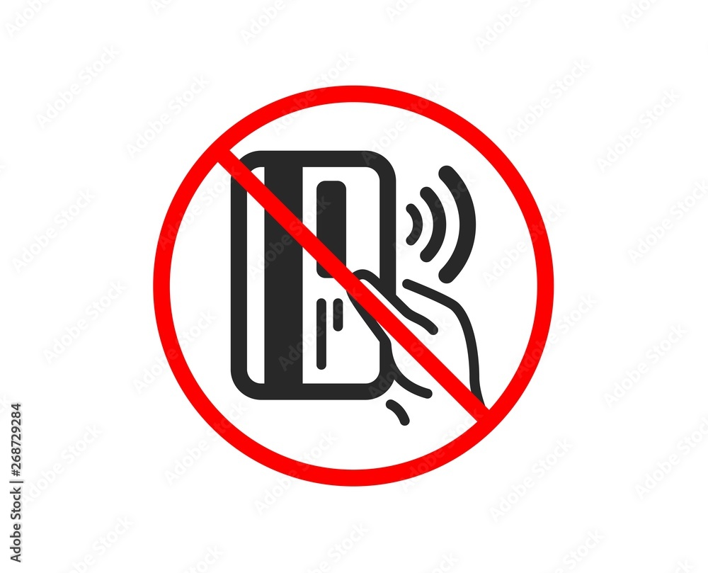 No or Stop. Contactless payment card icon. Money sign. Prohibited ban ...