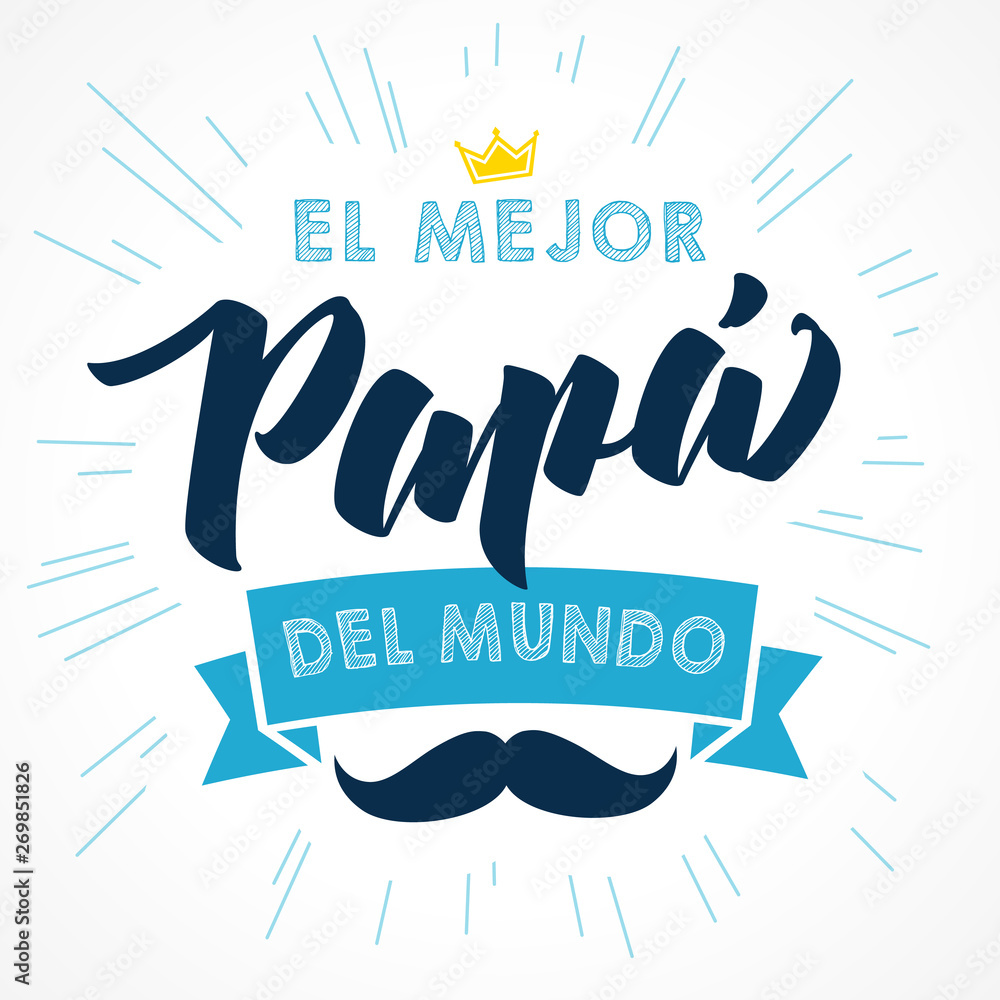 Vector de Stock The best Dad in the World - spanish language. Happy ...
