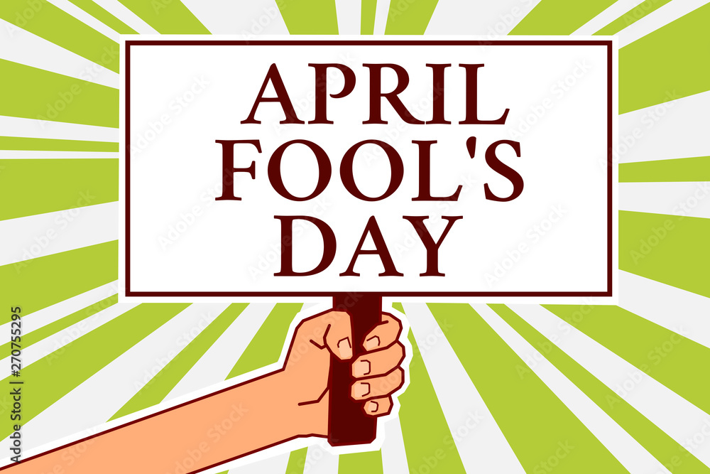 Word writing text April Fool s is Day. Business concept for Practical ...