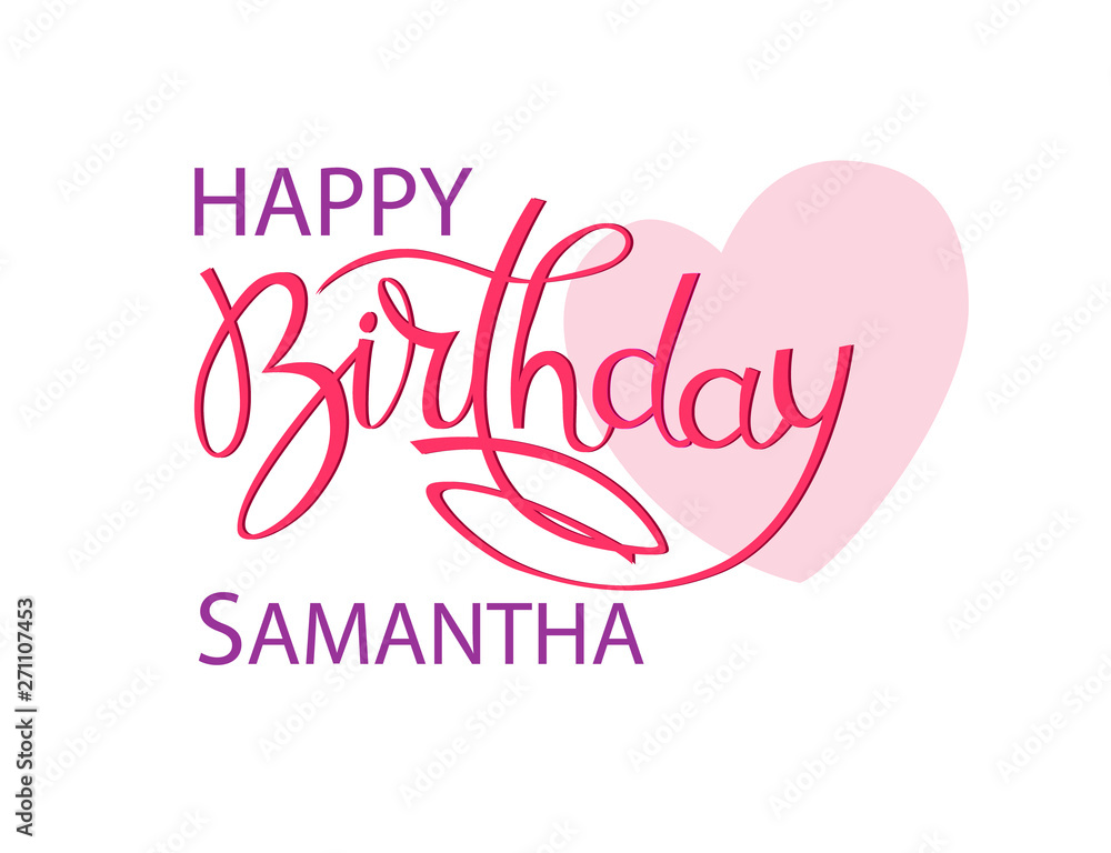 Birthday greeting card with the name Samantha. Elegant hand lettering ...