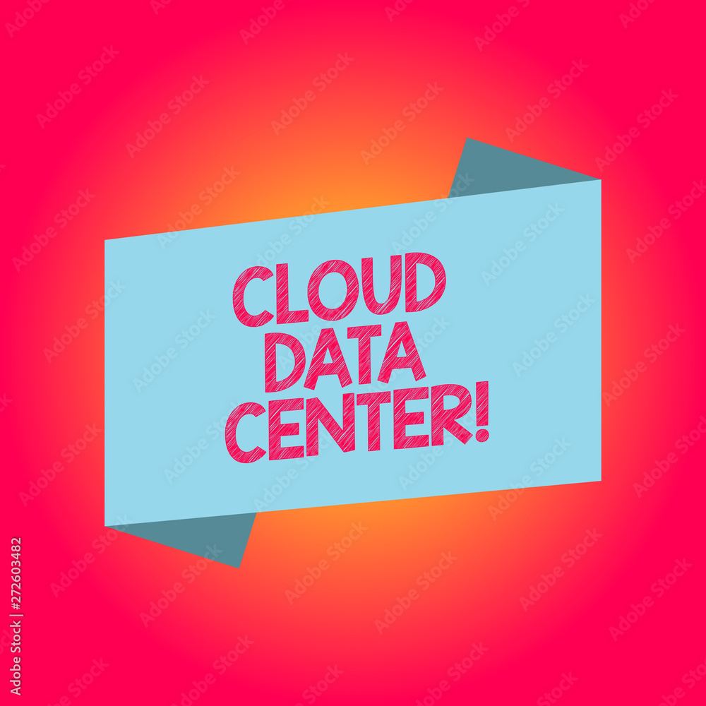 Handwriting text writing Cloud Data Center. Concept meaning off premise form computing that ...