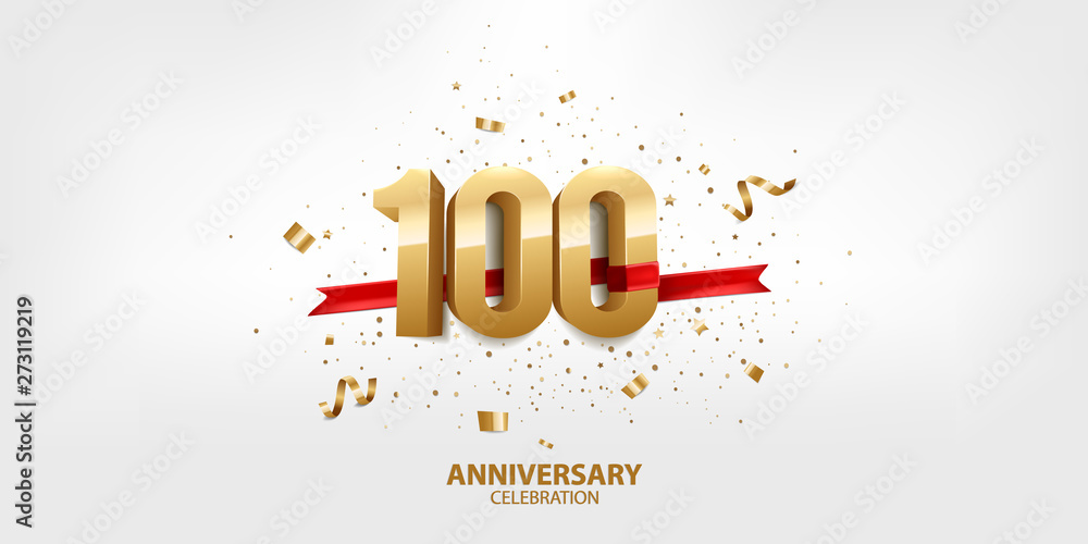 100th Anniversary celebration. 3D Golden numbers with confetti and ...