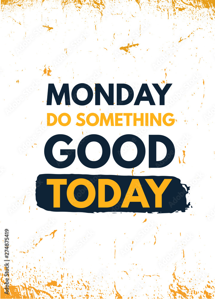 Monday typography concept. Vector quote poster for inspiration, wall ...