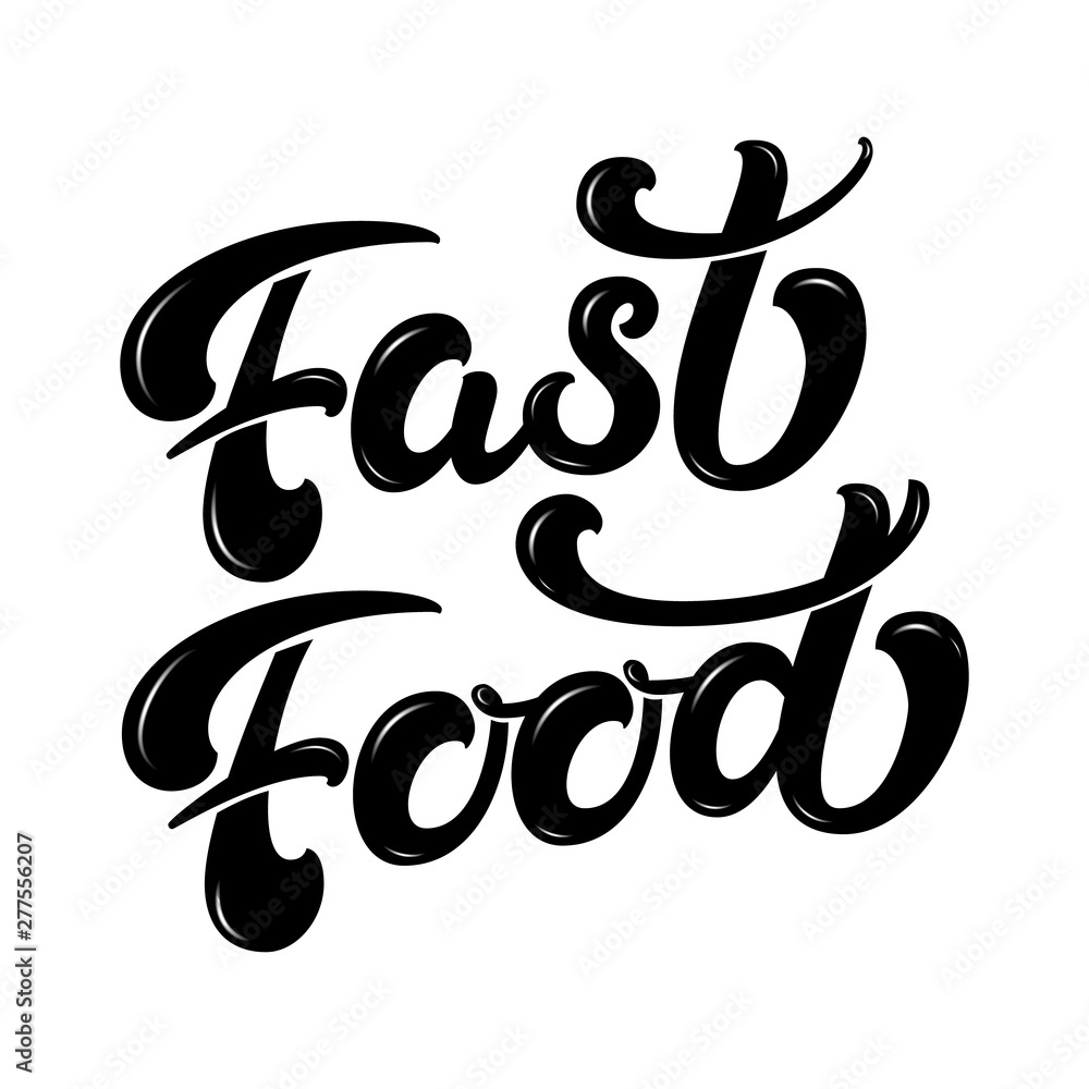 Hand drawn lettering Fast Food with highlights. Elegant modern black ...