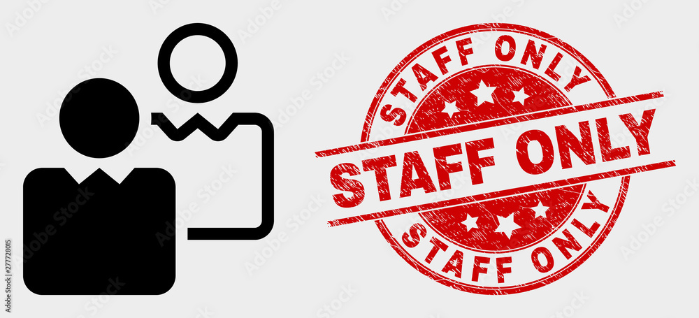 Vector users pictogram and Staff Only watermark. Red rounded scratched ...