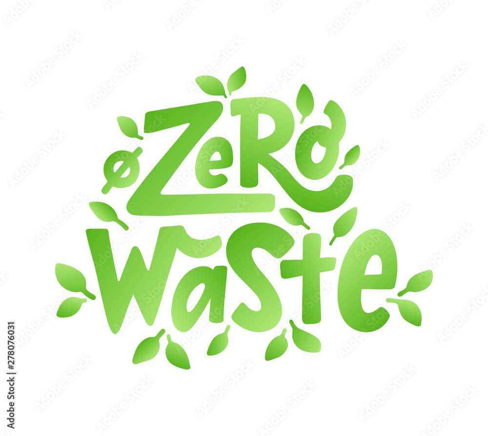 Zero waste text hand lettering sign. Ecology concept, recycle, reuse ...