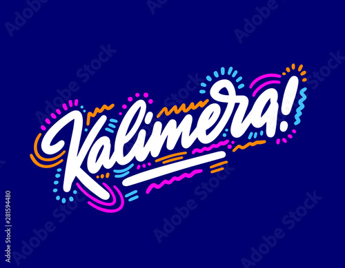 Hand drawn words: Kalimera. Ink illustration Handwritten lettering ...