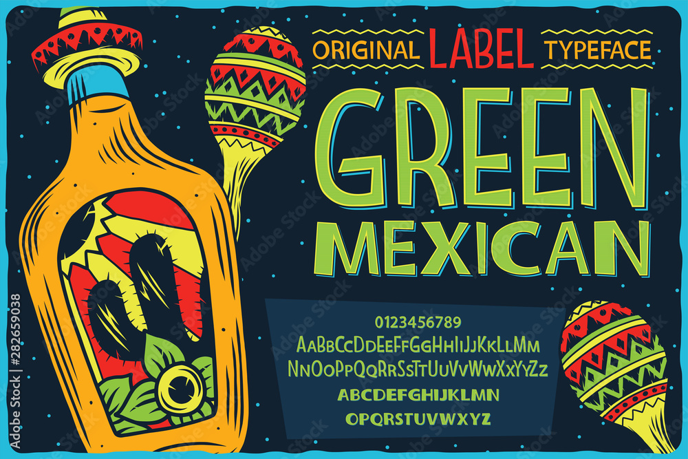 Vintage label font named Green Mexican. Letters and numbers set. Label ...