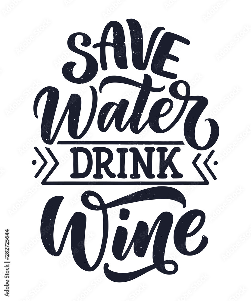 Wine lettering composition in modern style. Alcohol beverage bar drink ...