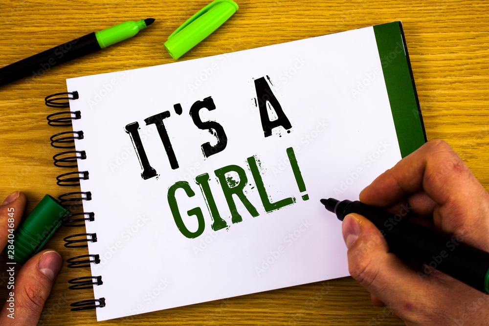 Writing note showing It Is A Girl Motivational Call. Business photo ...