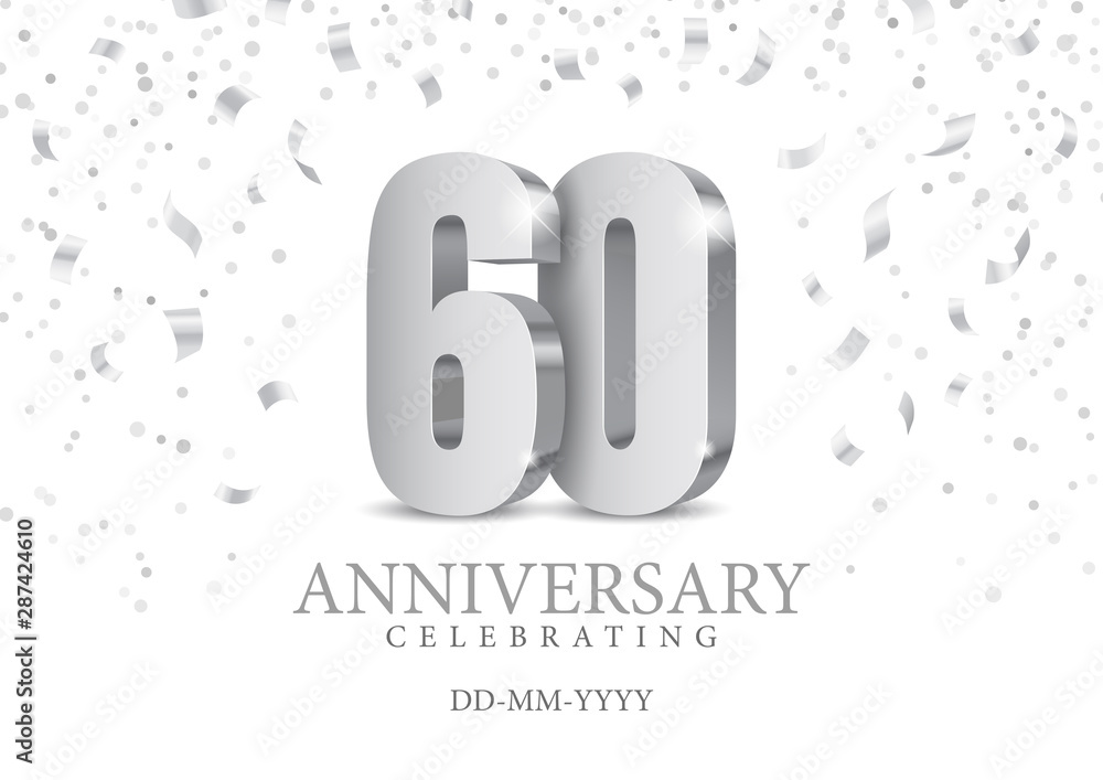 Anniversary 60. silver 3d numbers. Poster template for Celebrating 60th ...