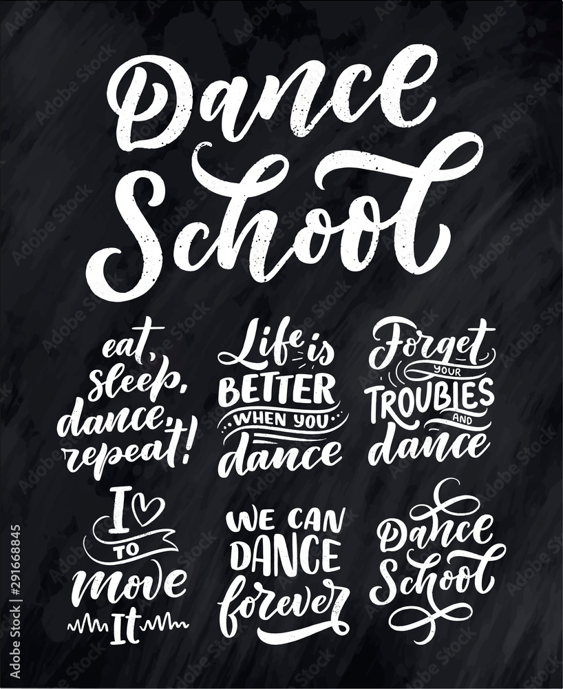 Set with Hand drawn phrases about dance for print, logo and poster ...