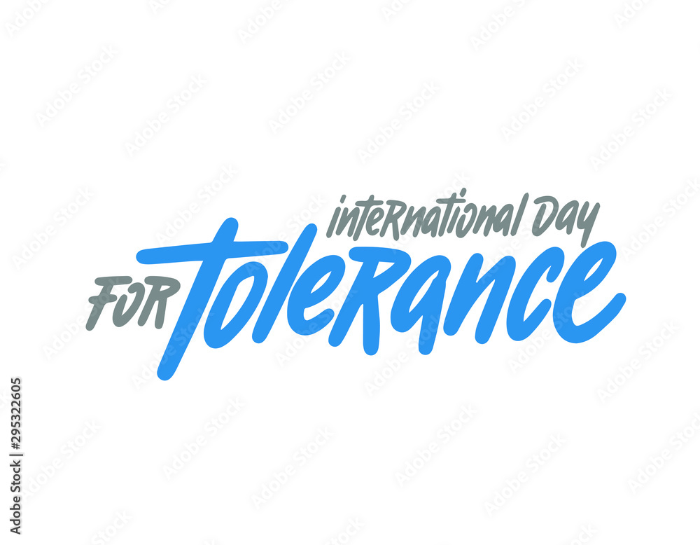 International day for tolerance hand drawn vector lettering. Isolated ...