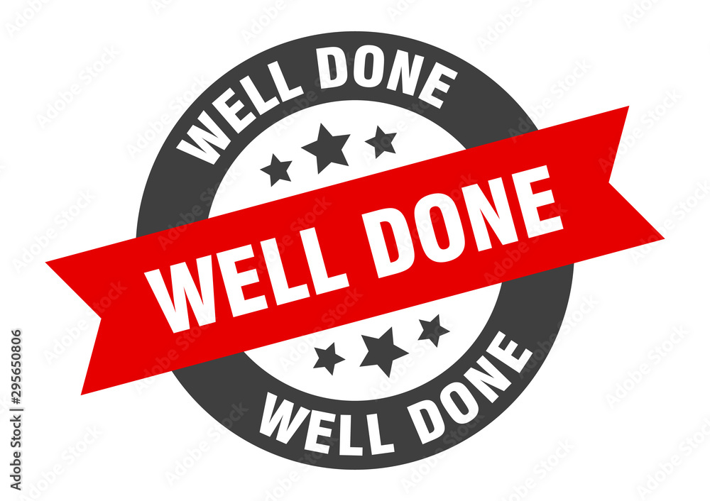 well done sign. well done black-red round ribbon sticker Stock Vector ...