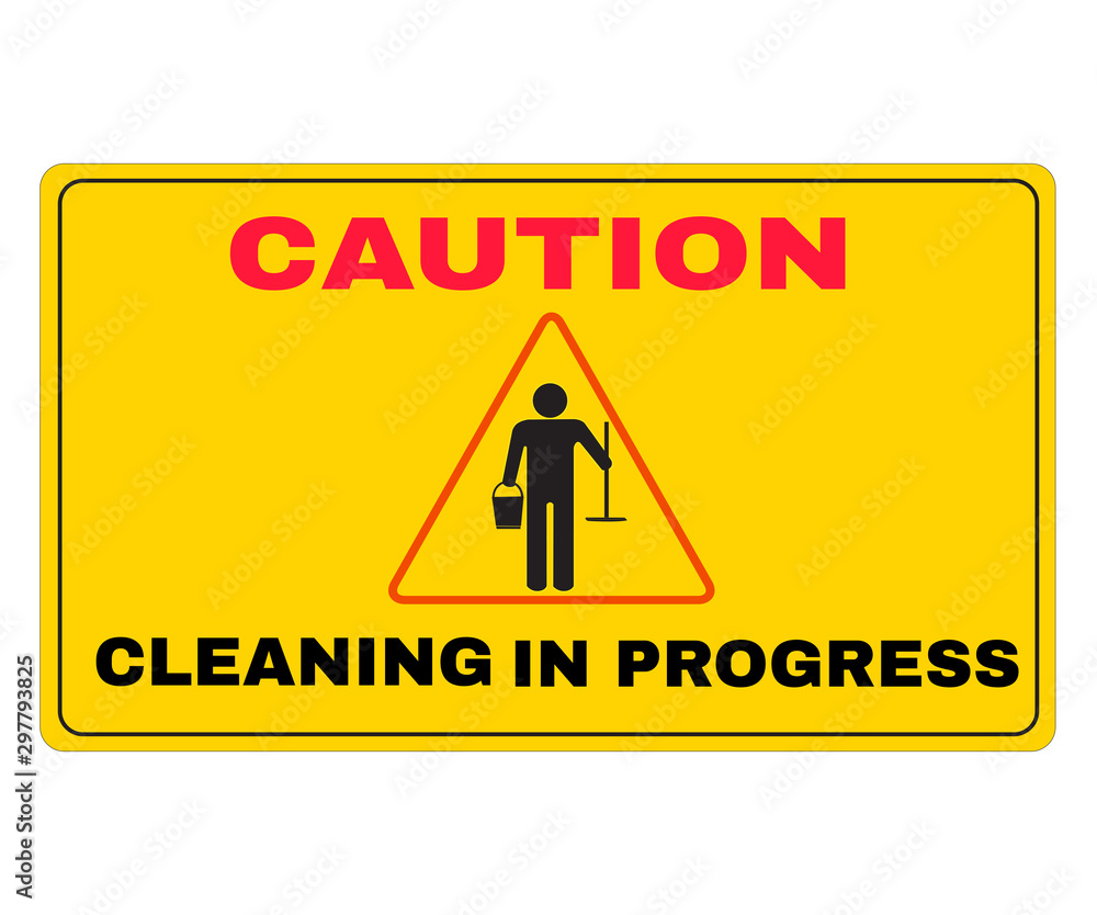 Caution Message Board, with text CAUTION CLEANING IN PROGRESS, Not ...