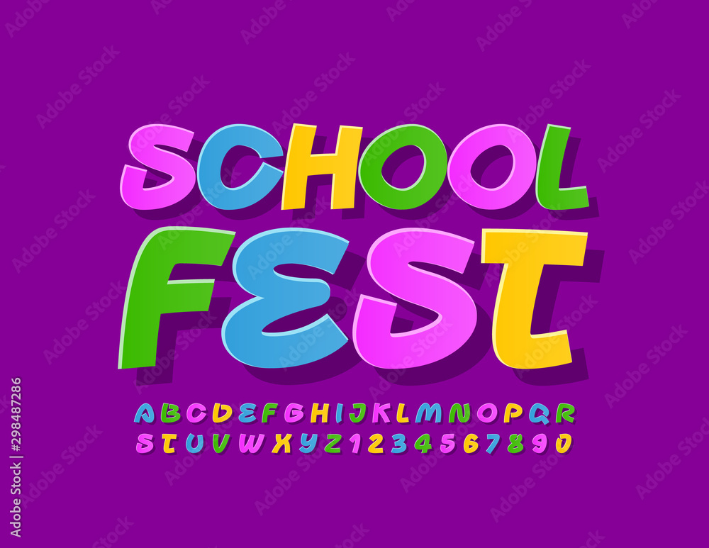 Vector colorful poster School Fest with Handwritten Font. Bright Alphabet Letters and Numbers ...