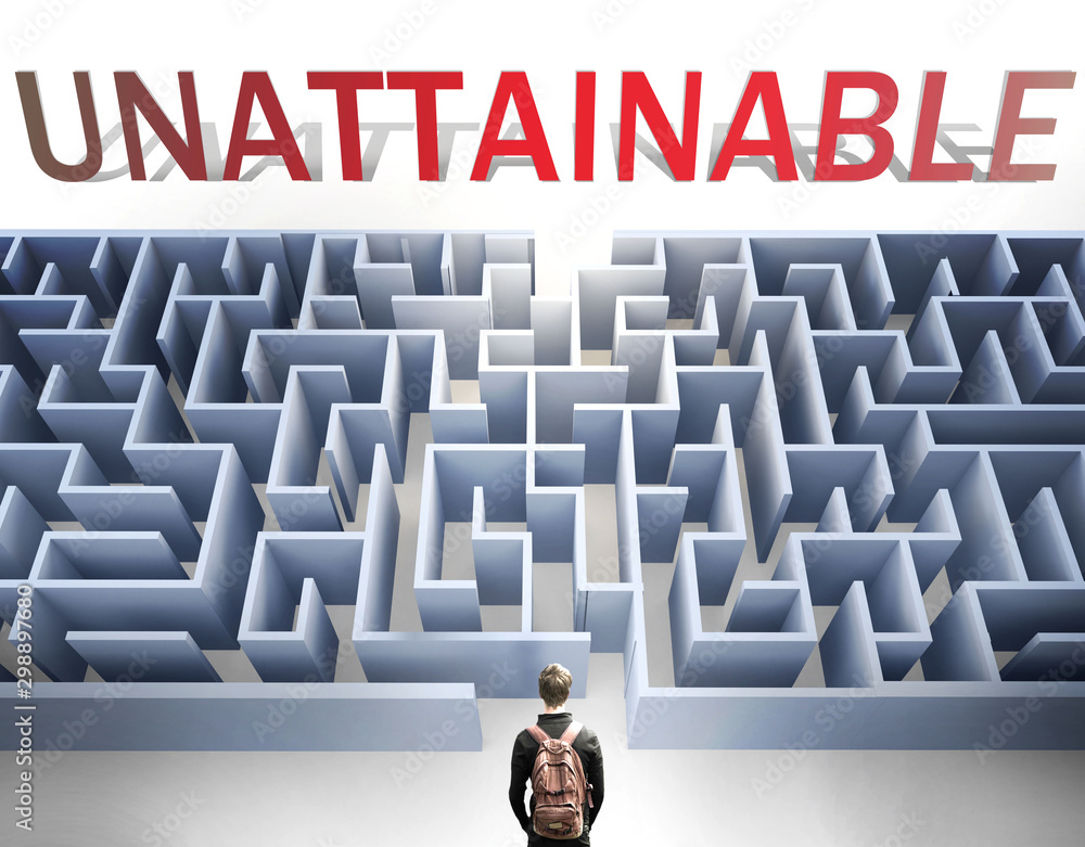 Illustration Stock Unattainable can be hard to get - pictured as a word ...