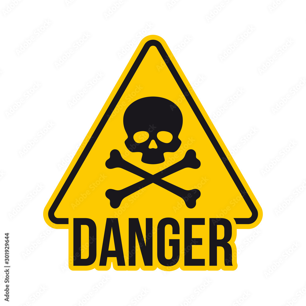 Vector yellow hazard warning symbol of death with text danger. Isolated ...