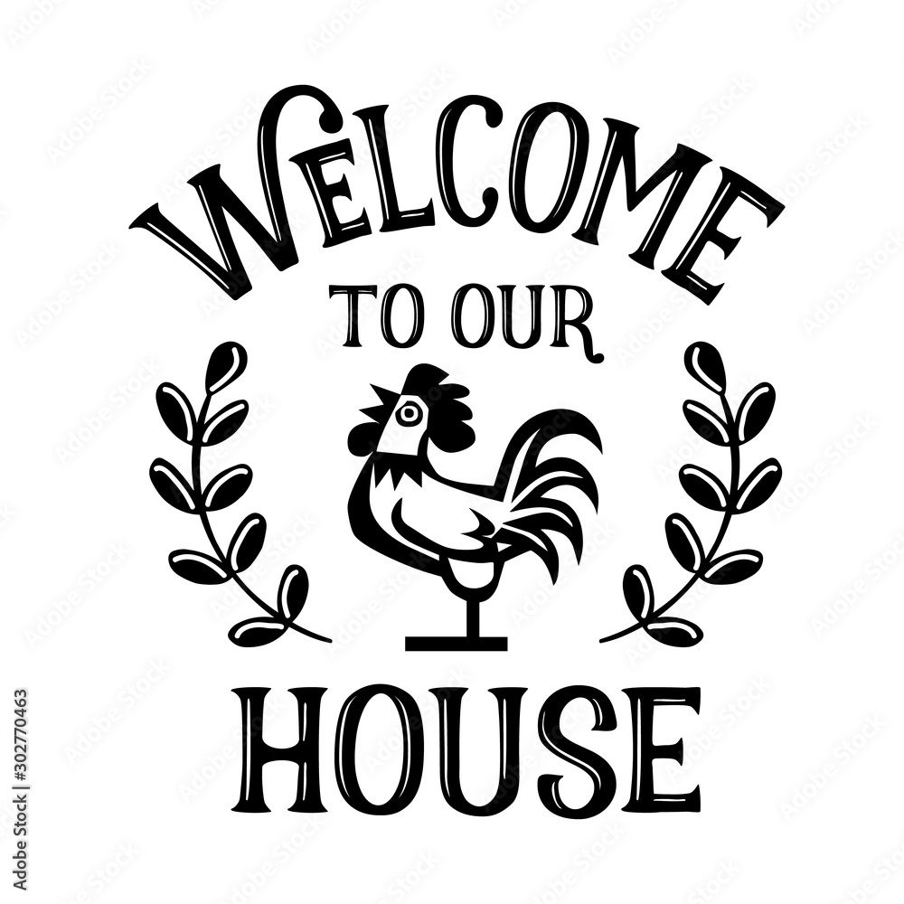 Welcome To Our House vector file. Welcome Home sign clip art. Isolated ...